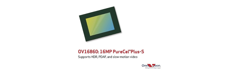 OmniVision announced its latest high-end image sensor - the OV16860