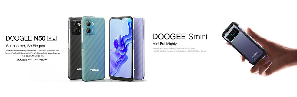 Doogee Smini and Doogee N50 Pro are launched to the market